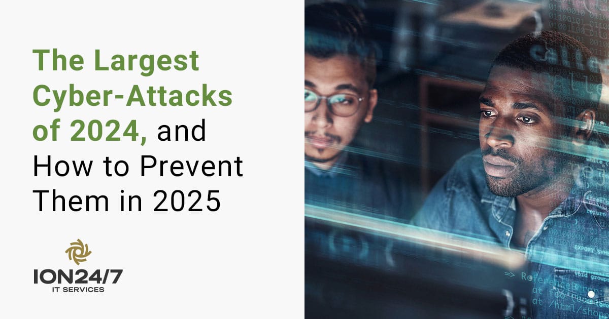 The Most Expensive Cyber-Attacks of 2024, and How to Prevent Them in 2025